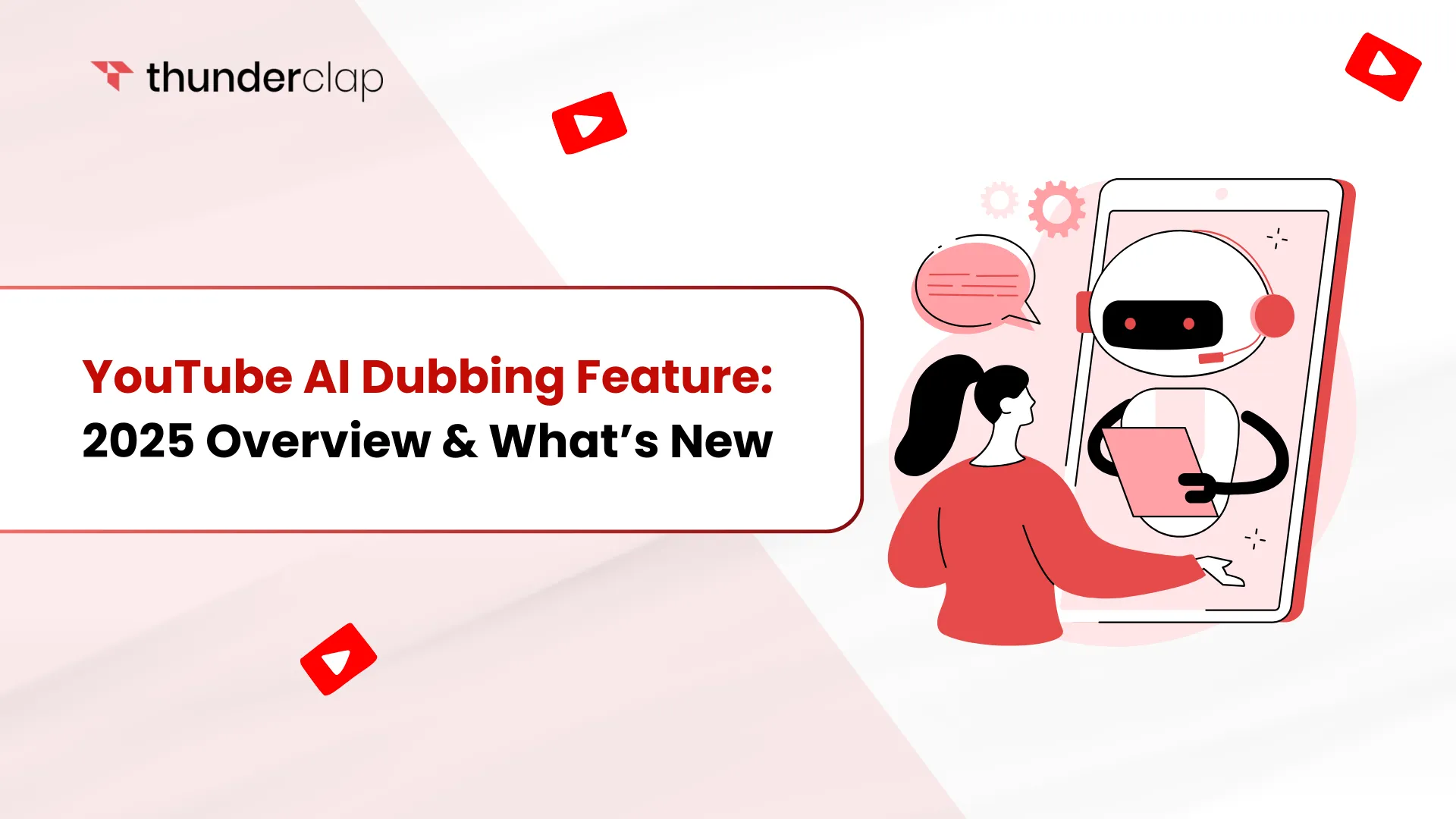 YouTube AI Dubbing Feature: 2025 Overview & What’s New
